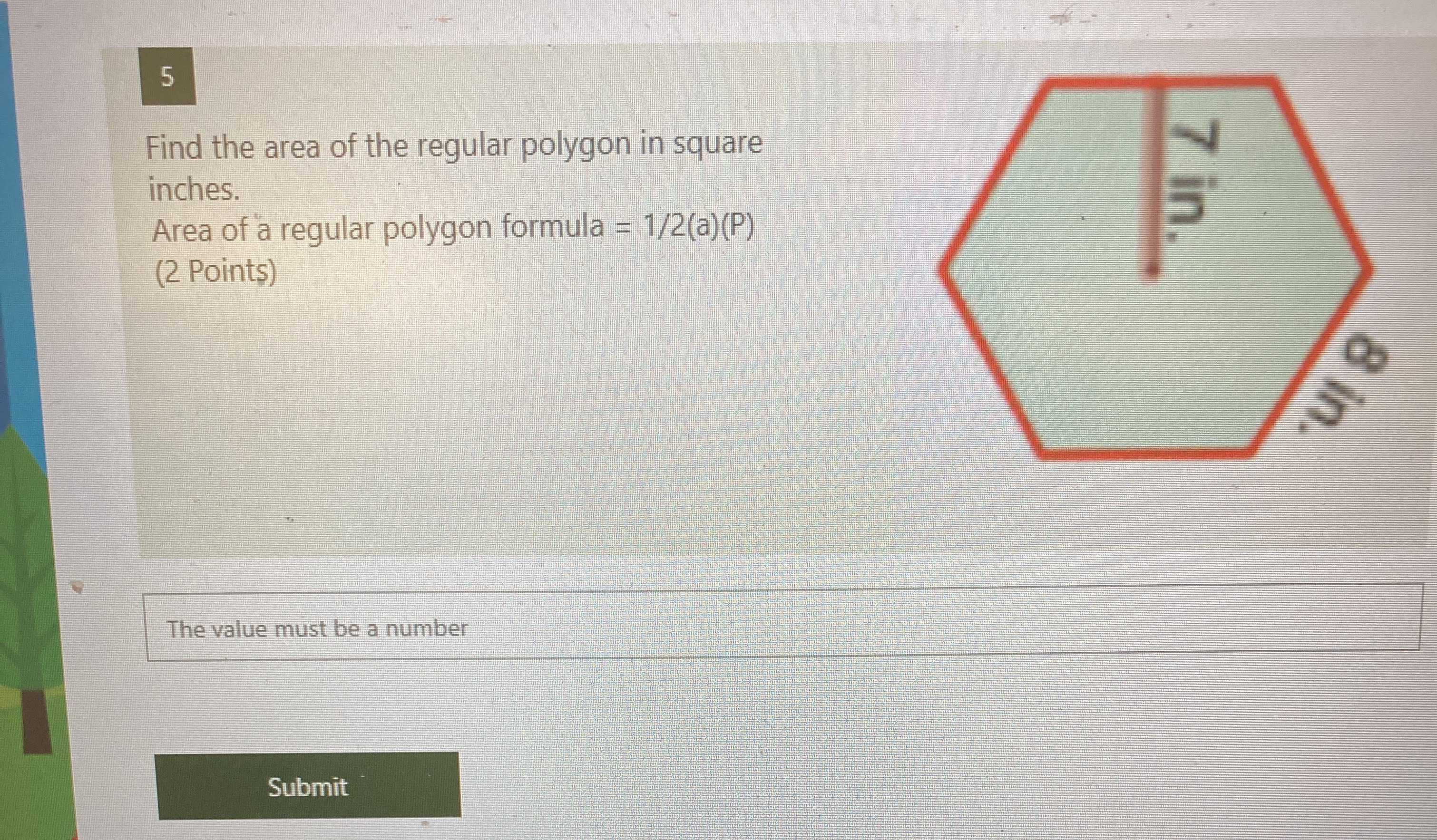 Find the area of the regular polygon in square inc... - CameraMath Find the area of the regular polygon in square inc... - CameraMath