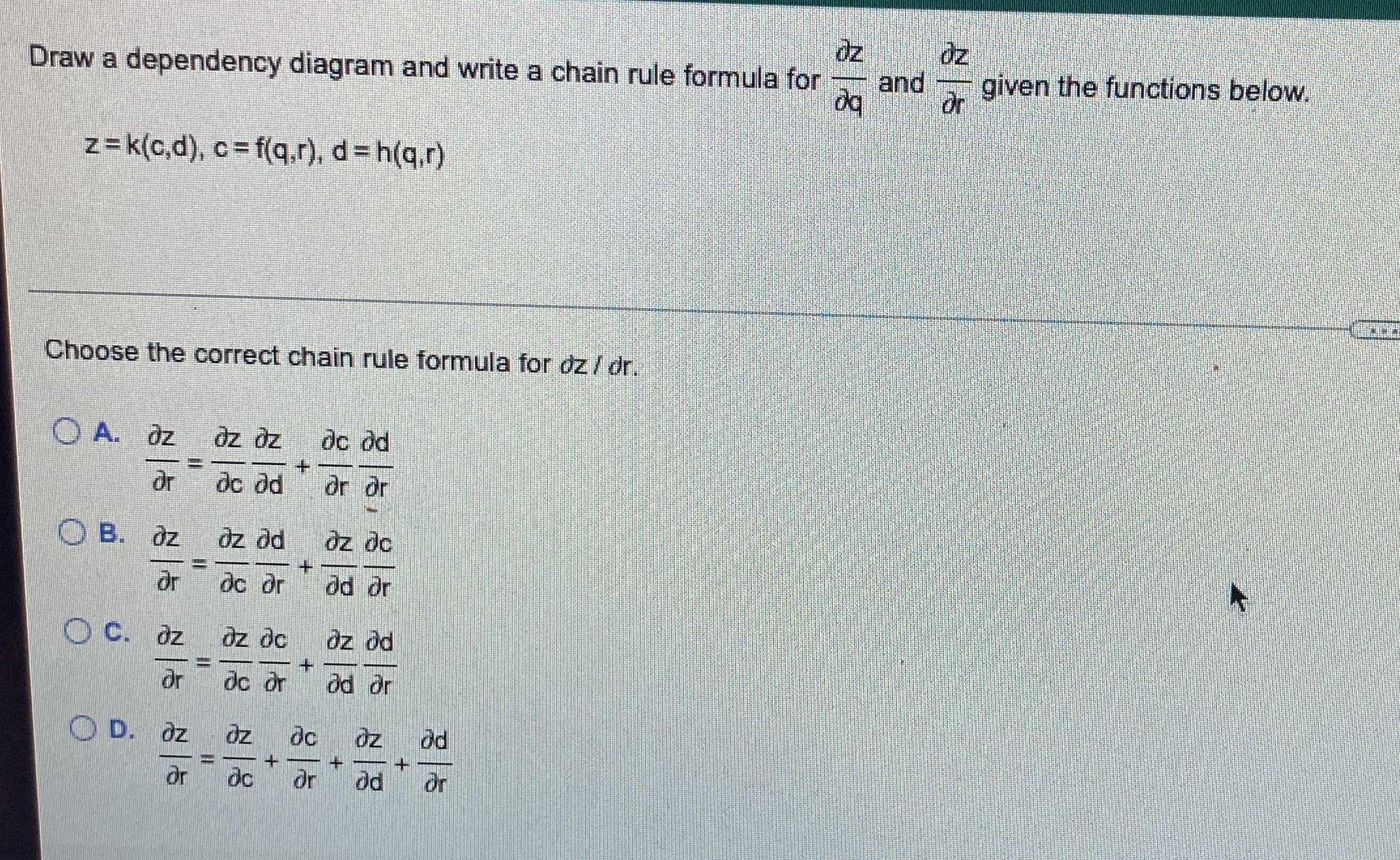 Draw a dependency diagram and write a chain rule f... - CameraMath Draw a dependency diagram and write a chain rule f... - CameraMath