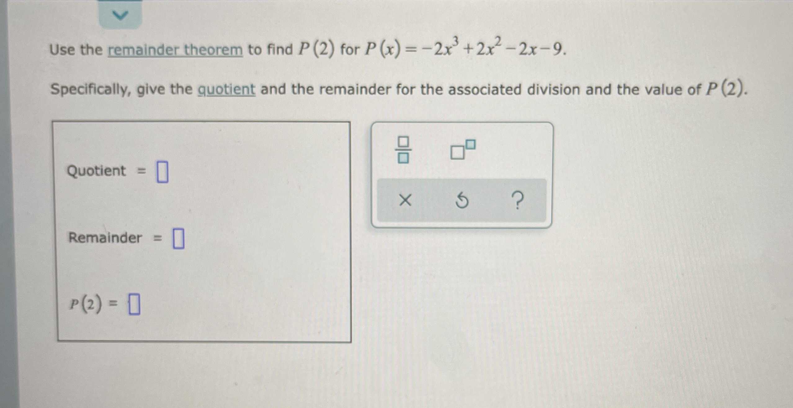 Use The Remainder Theorem To Find P 2 F CameraMath