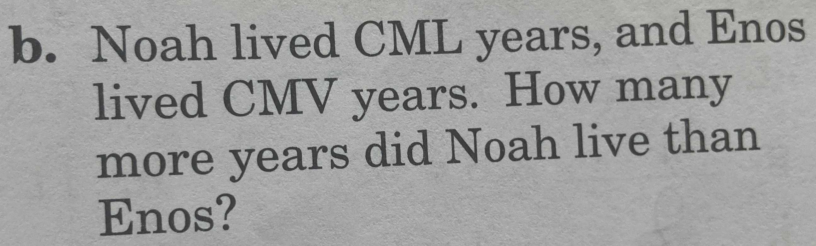 noah-lived-cml-years-and-enos-lived-cmv-years-ho-cameramath