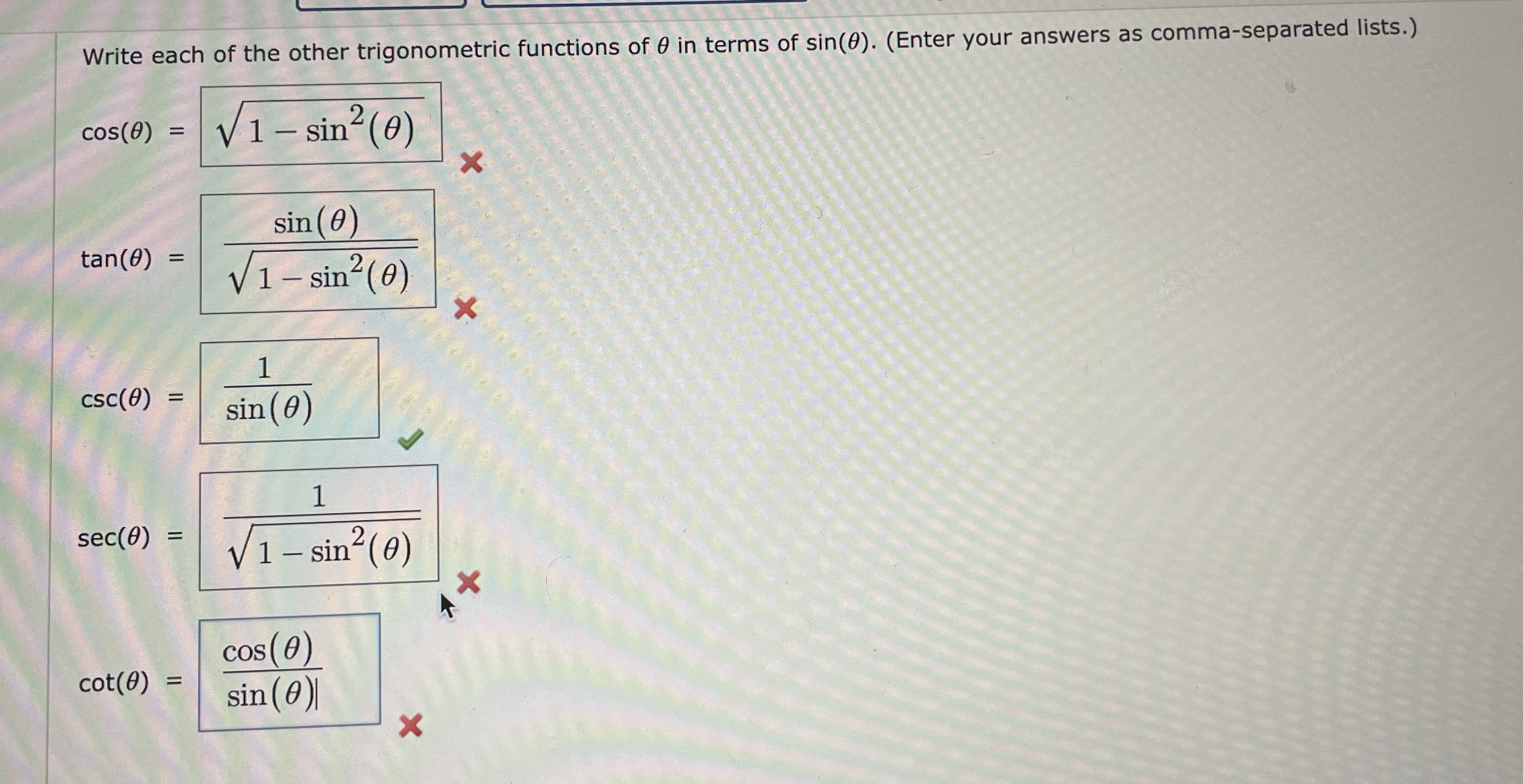 read question :)Write each of the other trigonometric functions of ... read question :)Write each of the other trigonometric functions of ...