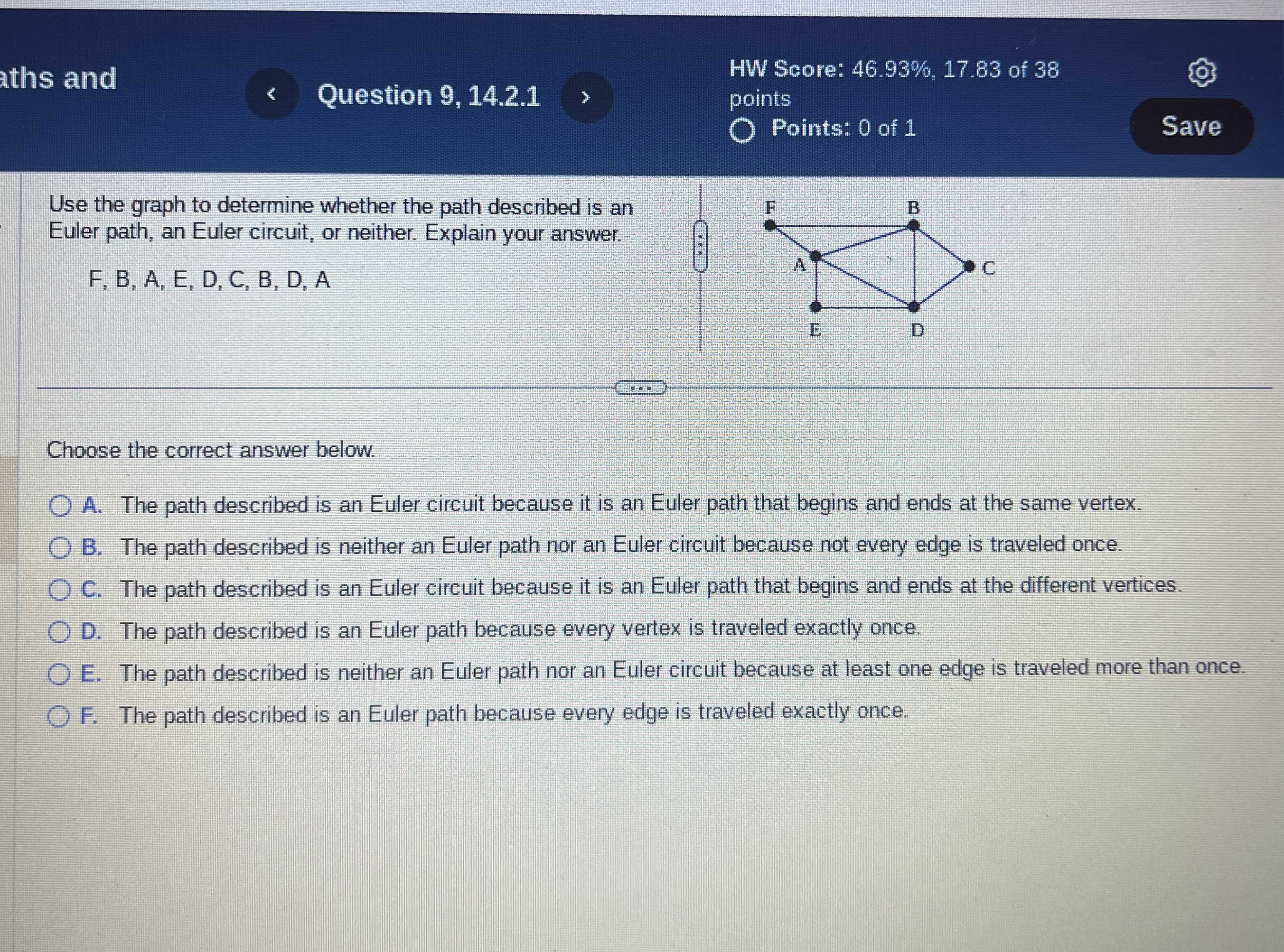 Use The Graph To Determine Whether The Path Described Is An Euler Path An Euler Circuit Or
