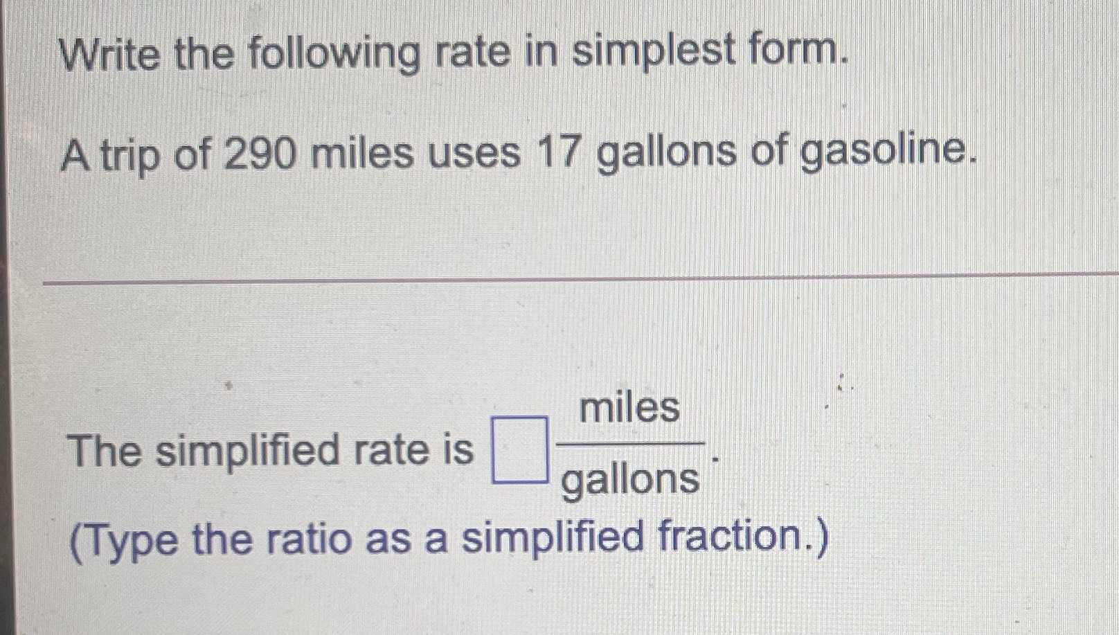 Write the following rate in simplest form. A trip ... - CameraMath