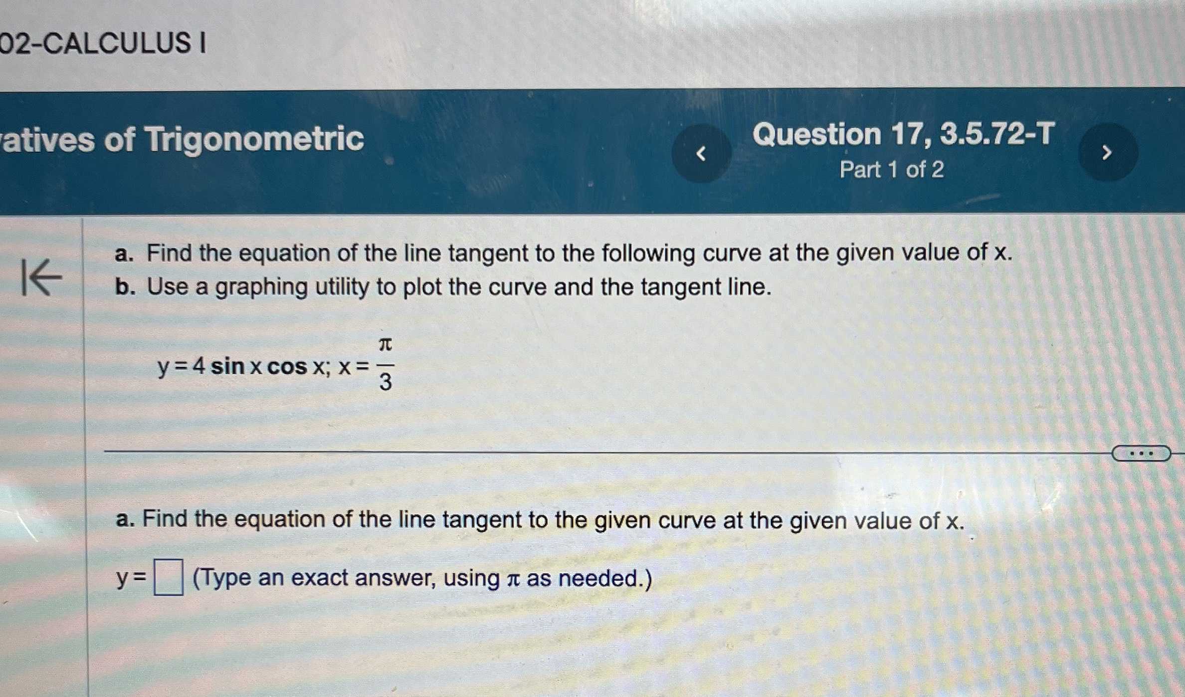 O2-CALCULUSI atives of Trigonometric a. Find the equation of the line ... O2-CALCULUSI atives of Trigonometric a. Find the equation of the line ...