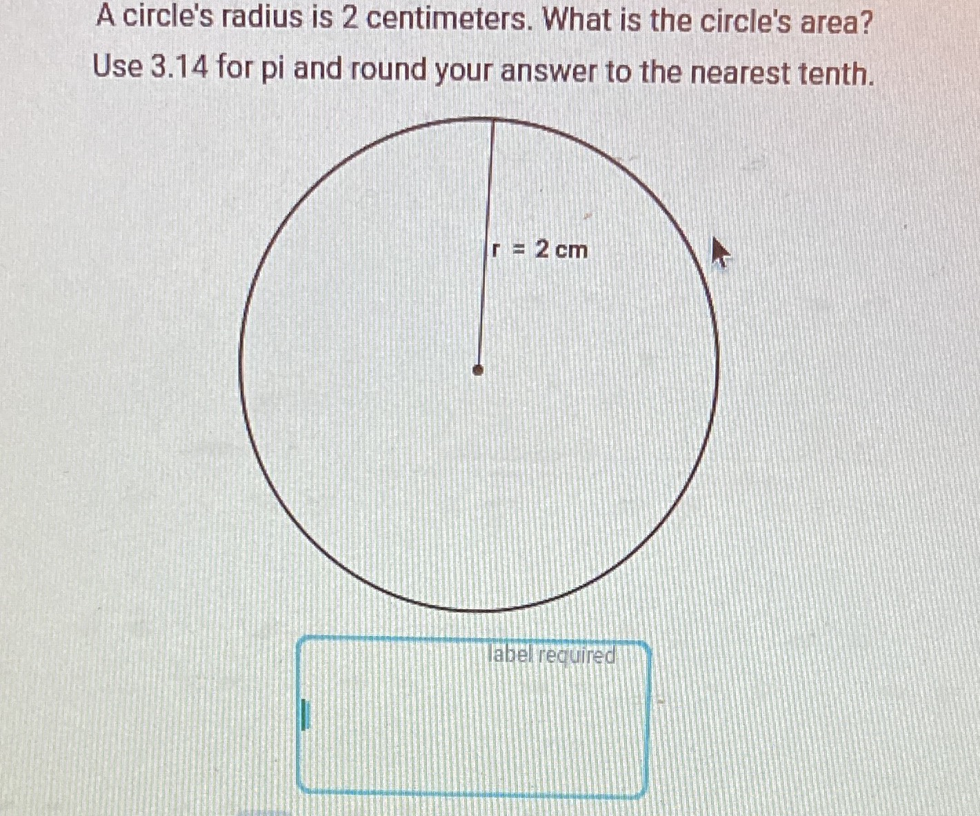 A circle's radius is \( 2 \) centimeters. What is ... - CameraMath