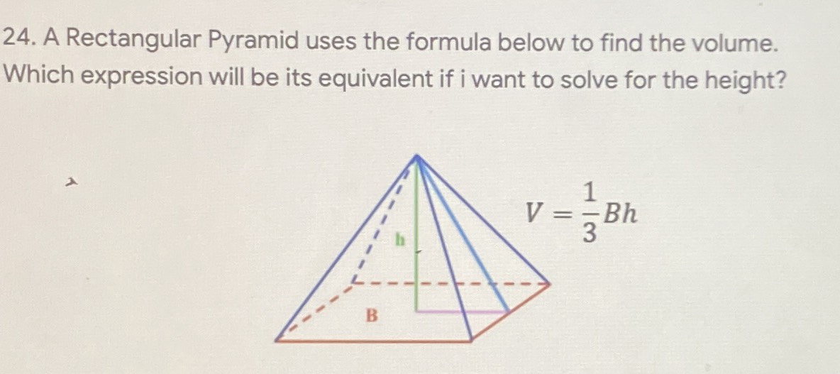 24. A Rectangular Pyramid uses the formula below t... - CameraMath