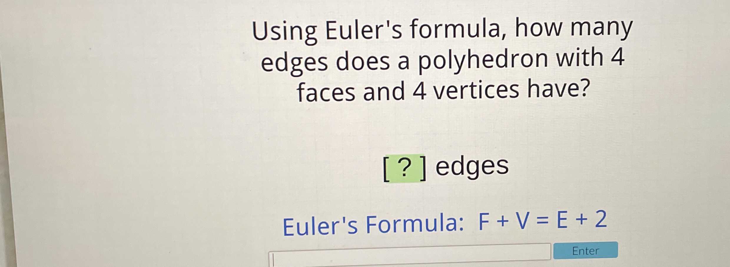 Using Euler's formula, how many edges does a polyh... - CameraMath Using Euler's formula, how many edges does a polyh... - CameraMath