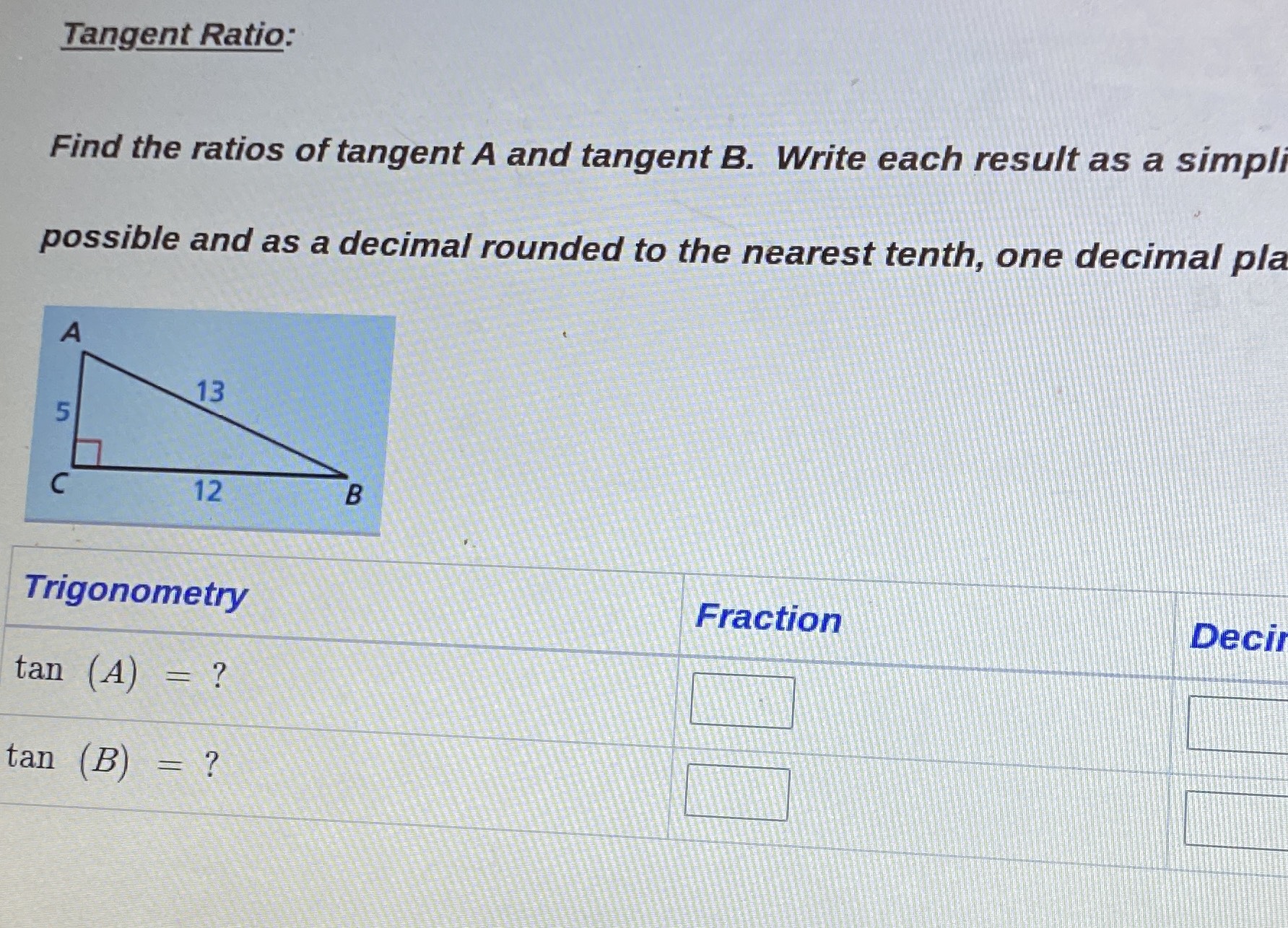 Find the ratios of tangent A and tangent B . Write... - CameraMath