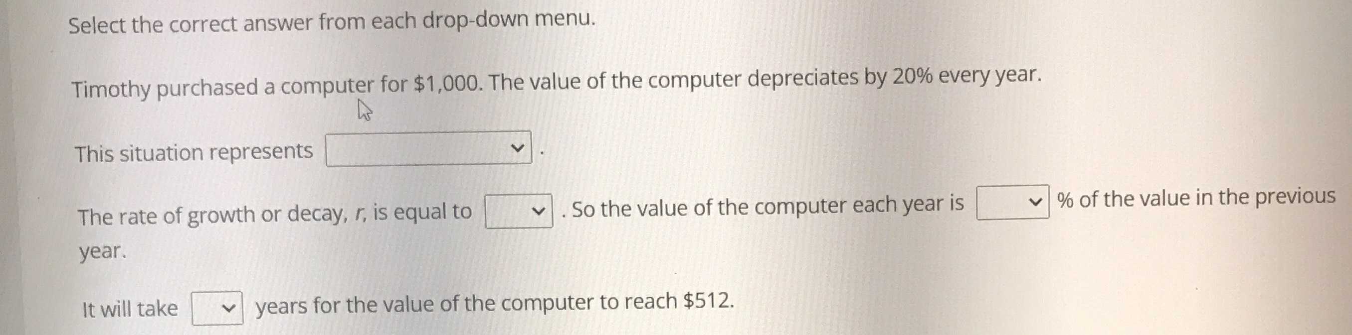 Select The Correct Answer From Each Drop Down Menu Timothy Purchased A