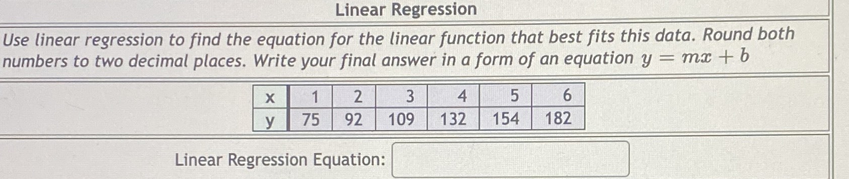 Use linear regression to find the equation for the linear function that ...