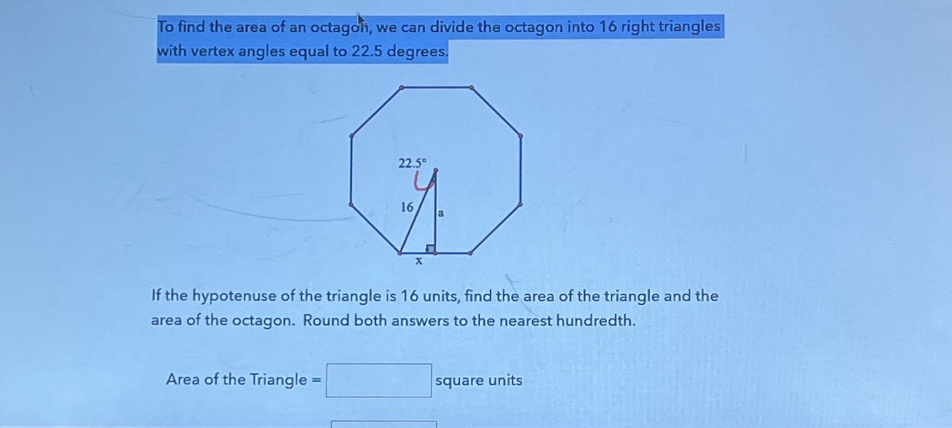 To find the area of an octagon, we can divide the ... - CameraMath