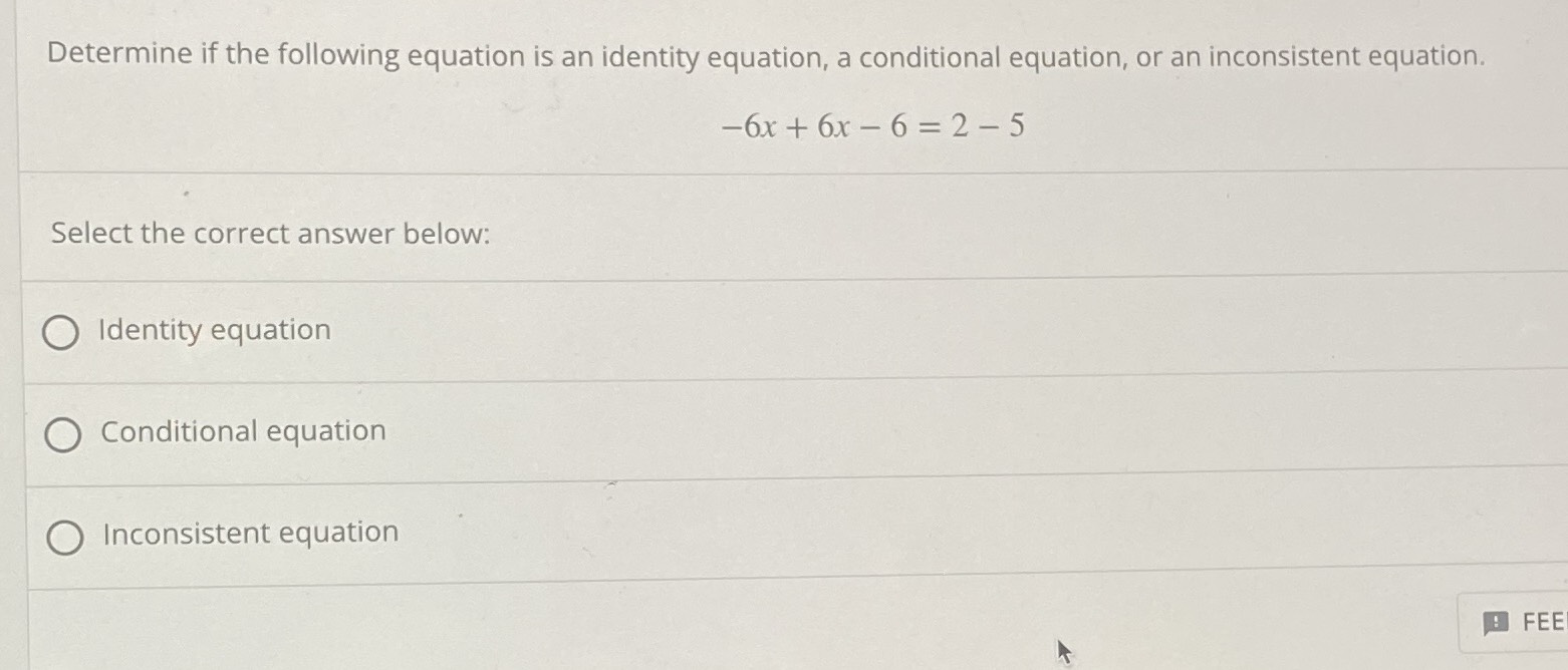 Determine if the following equation is an identity equation, a ...