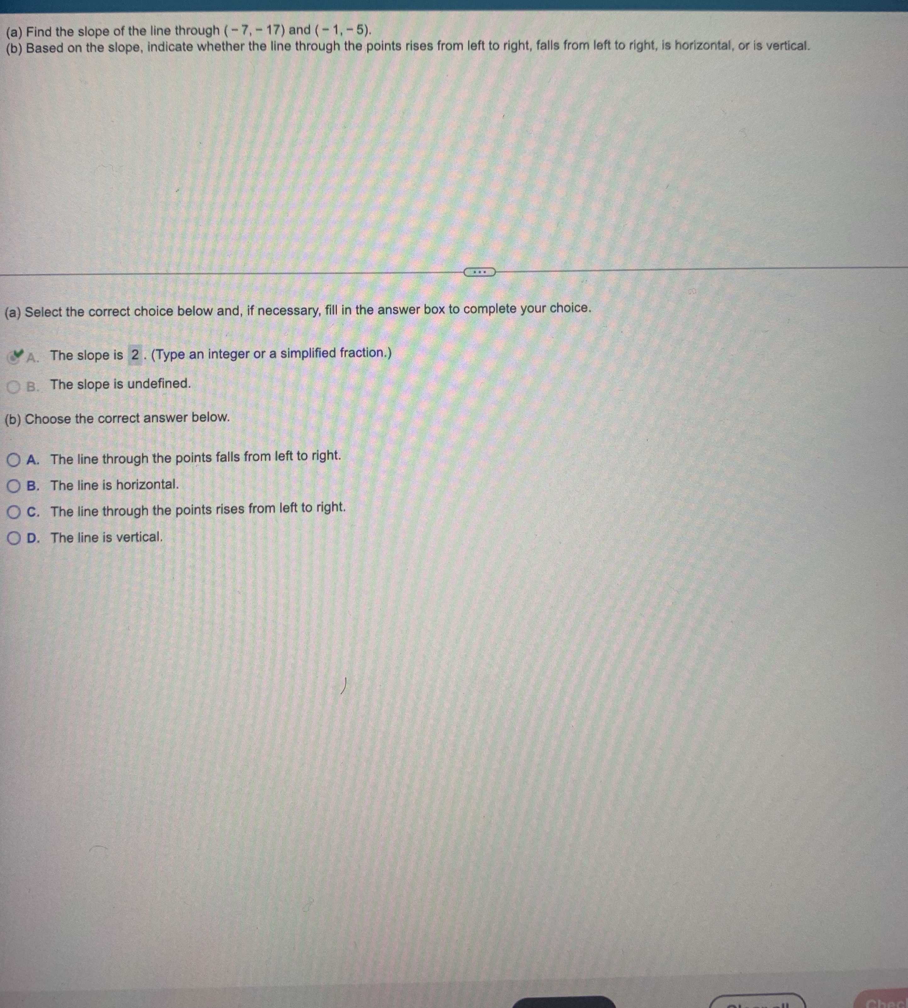 (a) Find the slope of the line through (-7,-17) an... - CameraMath